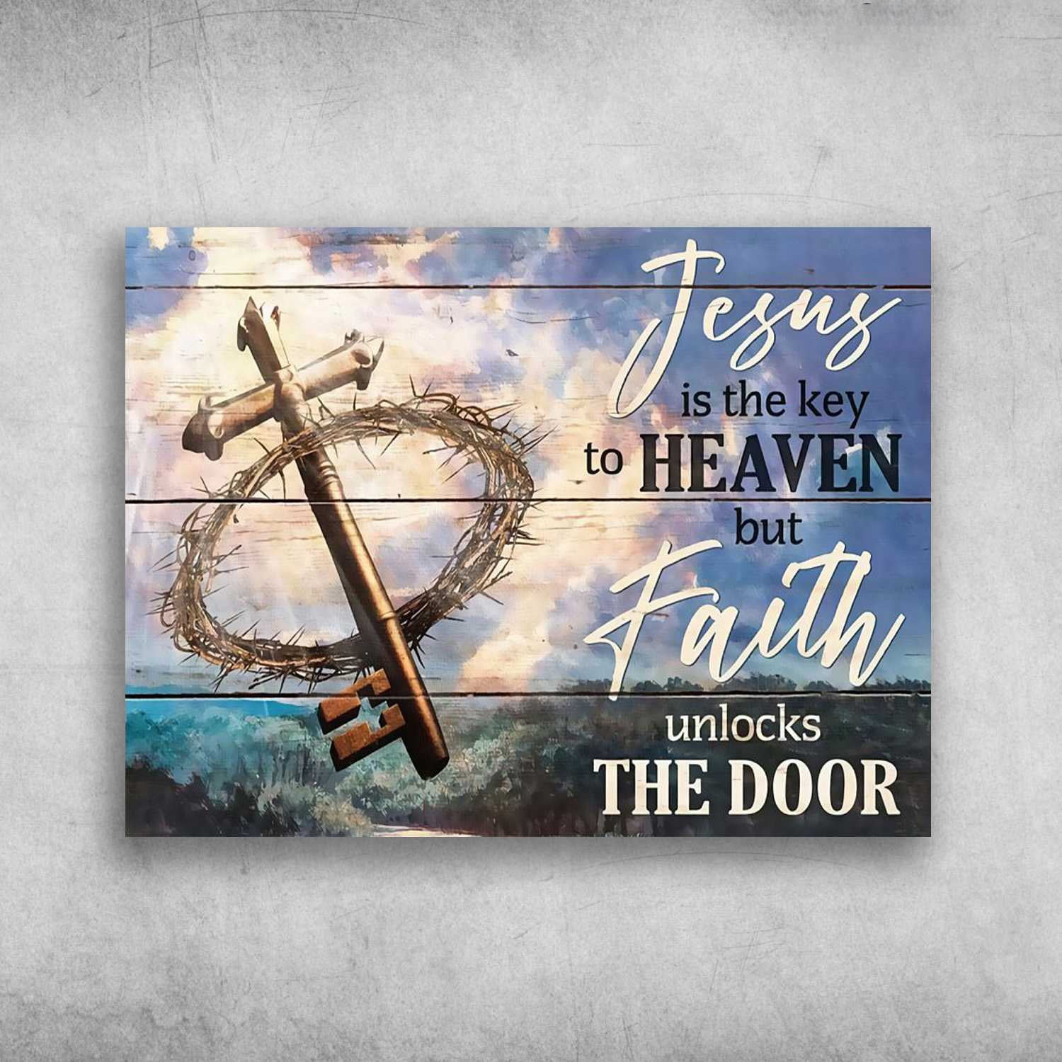 God Cross, Jesus Key, Jesus Is The Key To Heaven, But Faith Unlocks The ...