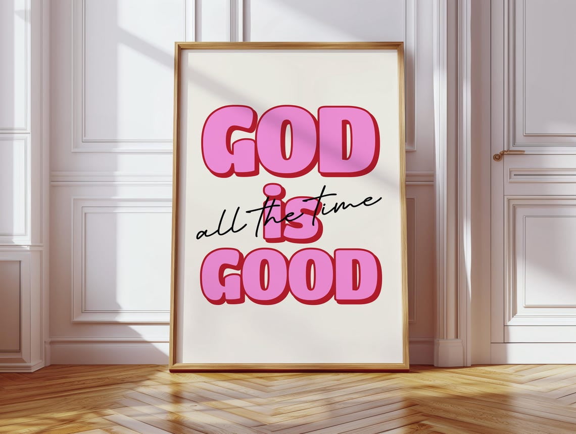 God Is Good All The Time Print – Bold Pink Christian Quote Wall Art ...