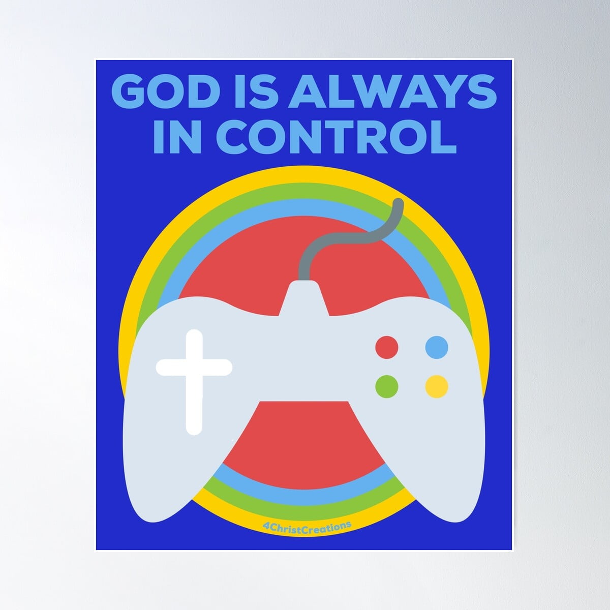 God Is Always In Control Christian Video Gamers Graphic Poster Wall Art ...