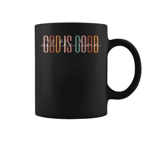 God Is Good All The Time Coffee Mugs - Walmart.com