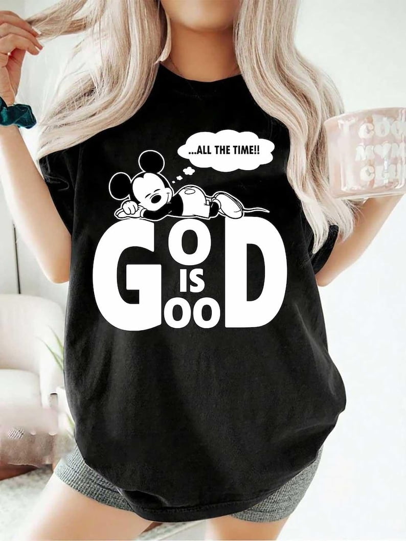 God Is Good All The Time Faith Quote Graphic Shirt Christian ...