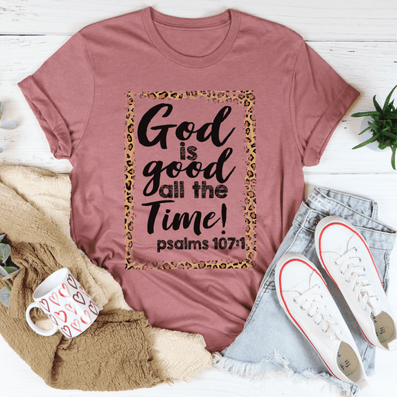 God Is Good All The Time Tee Heather Prism Peach S Peachy Sunday T ...
