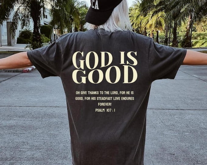 God Is Good T-Shirt: Christian Streetwear Bible Verse Jesus Tee ...