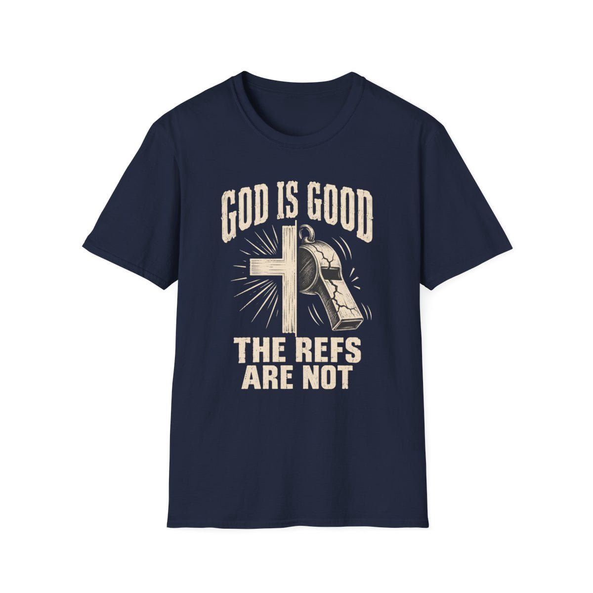 God Is Good The Refs Are Not Graphic T-Shirt - Walmart.com