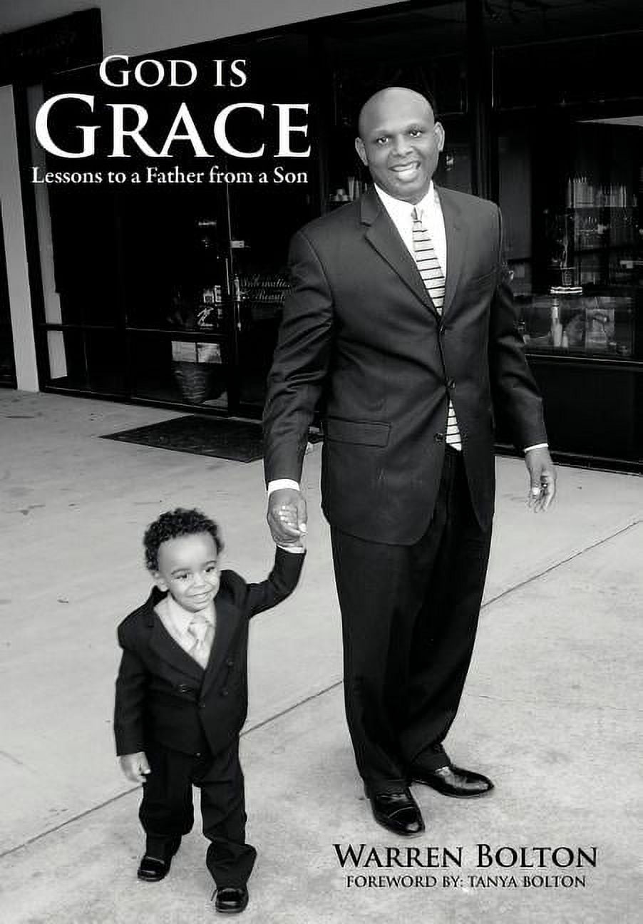 God Is Grace: Lessons to a Father from a Son (Hardcover) by Warren ...