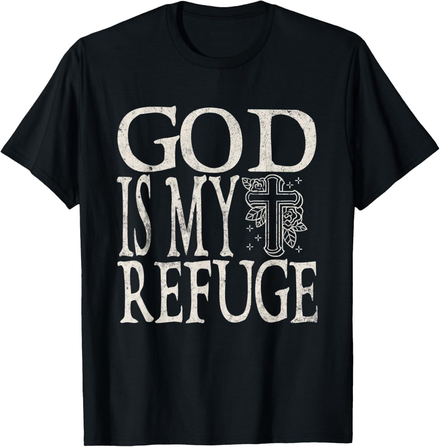 God Is My Refuge Jesus Christian Bible T-Shirt - Walmart.com