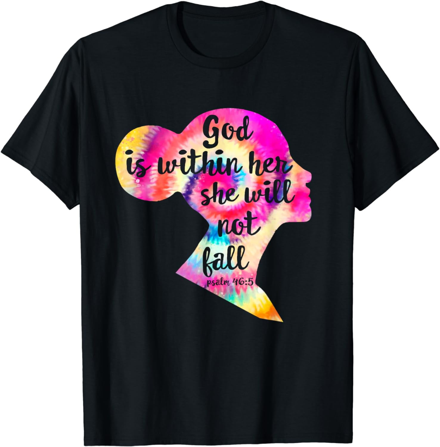 God Is Within Her She Will Not Fail Christian Tie Dye Women T-Shirt ...