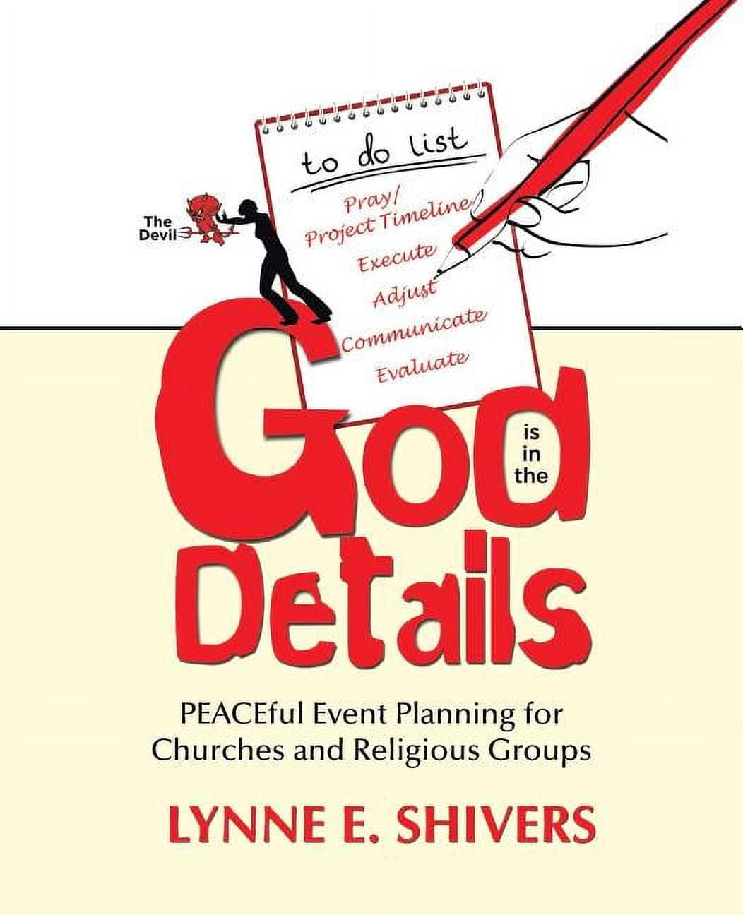 God Is in the Details : Peaceful Event Planning for Churches and ...