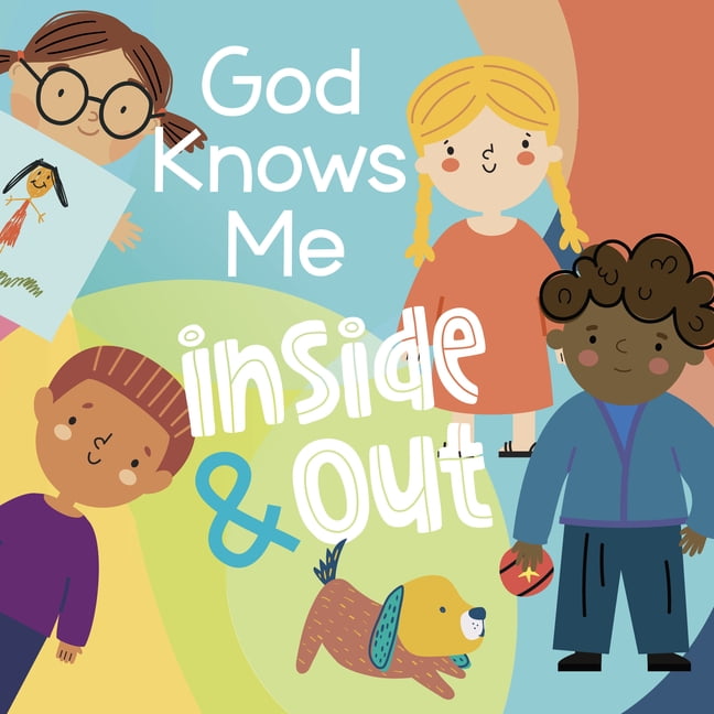 God Knows Me Inside and Out, (Board Book) - Walmart Business Supplies