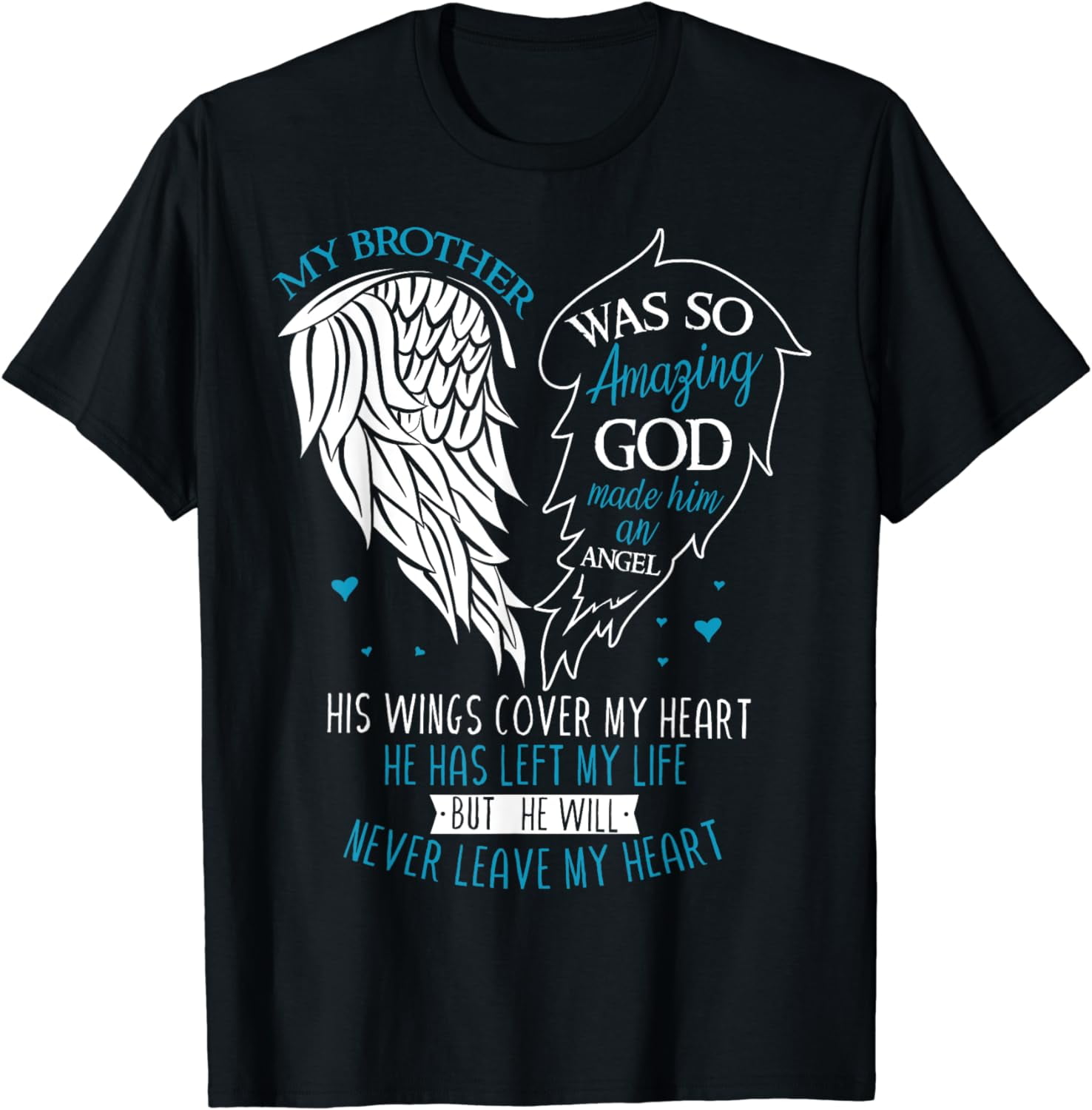 God Made My Brother An Angel In Heaven In Memory, Bro Grief T-Shirt ...