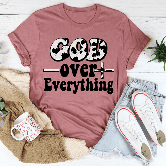 God Over Everything Tee Mustard S Peachy Sunday T-Shirt - Walmart.com
