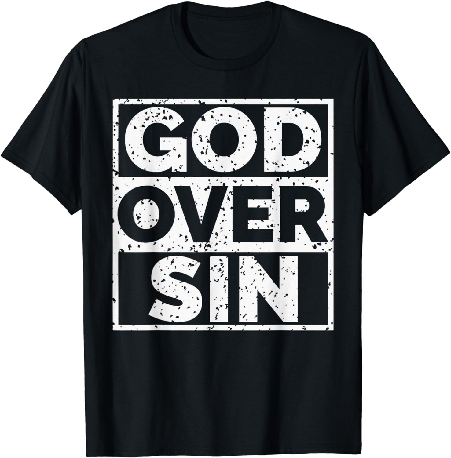 God Over Sin Religious Jesus Follower Christian Believer Men T-Shirt ...