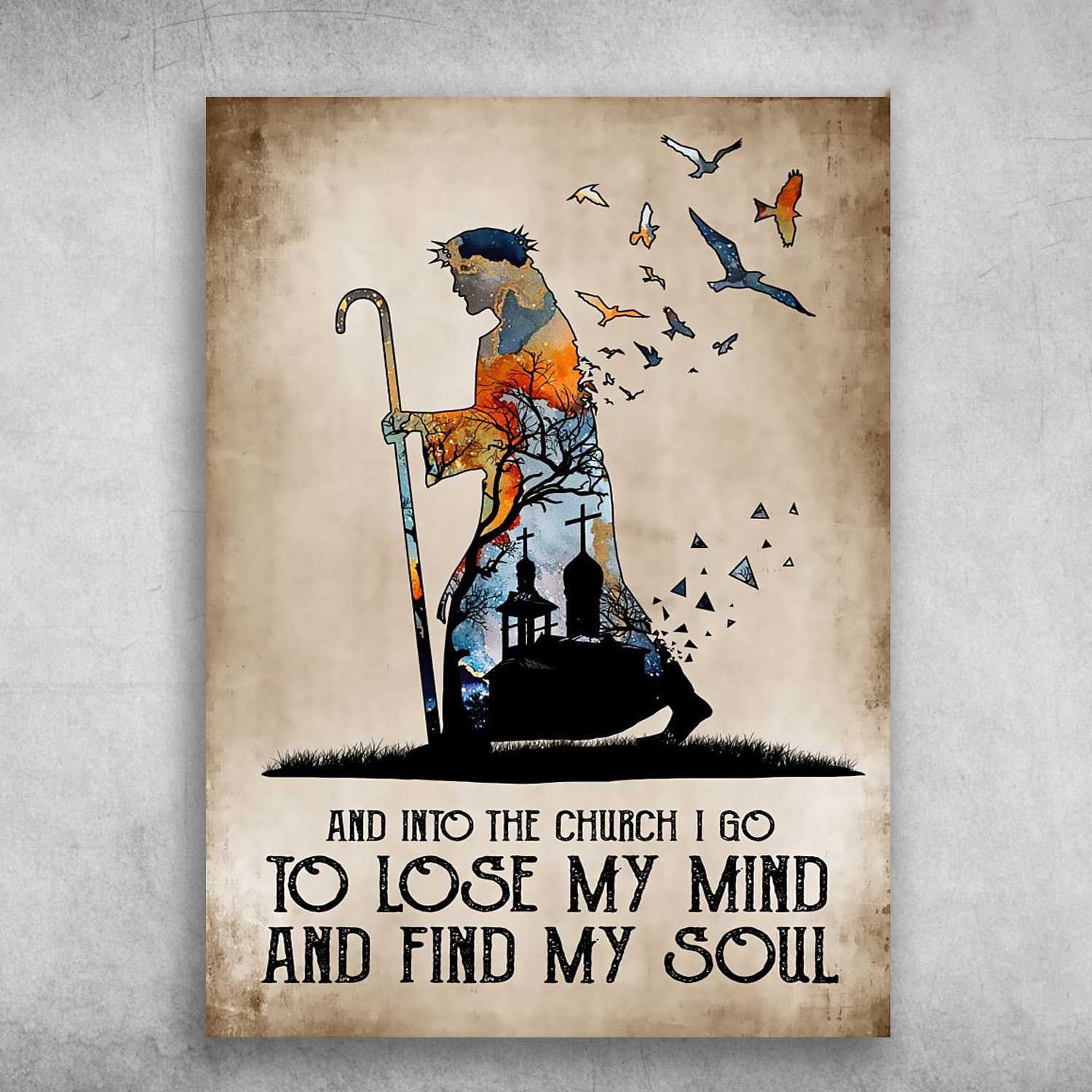 God Poster, Church And God, And Into The Church, I Go To Lose My Mind ...