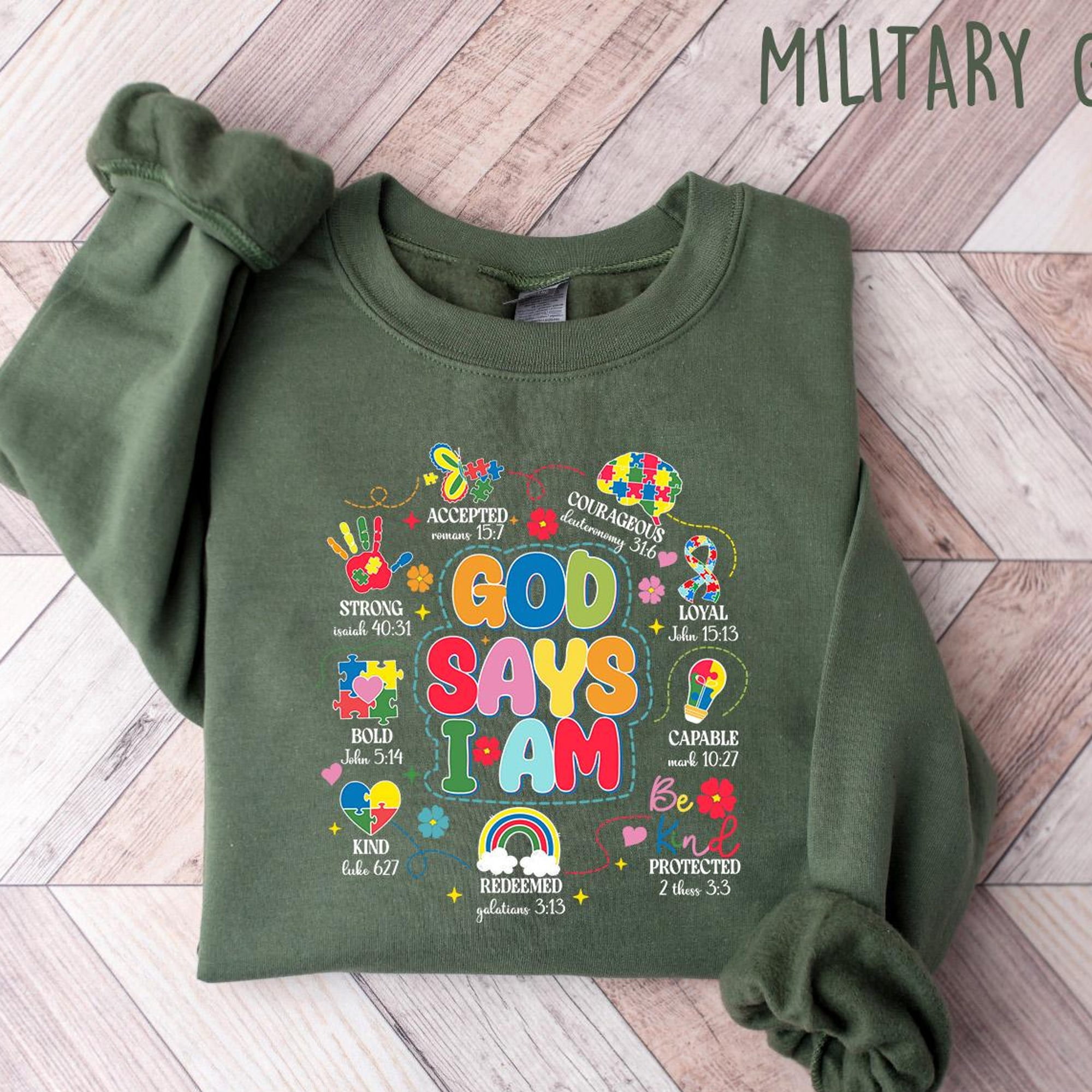 God Says I Am TShirt Autism Awareness Crewneck Christian Neurodiversity ...