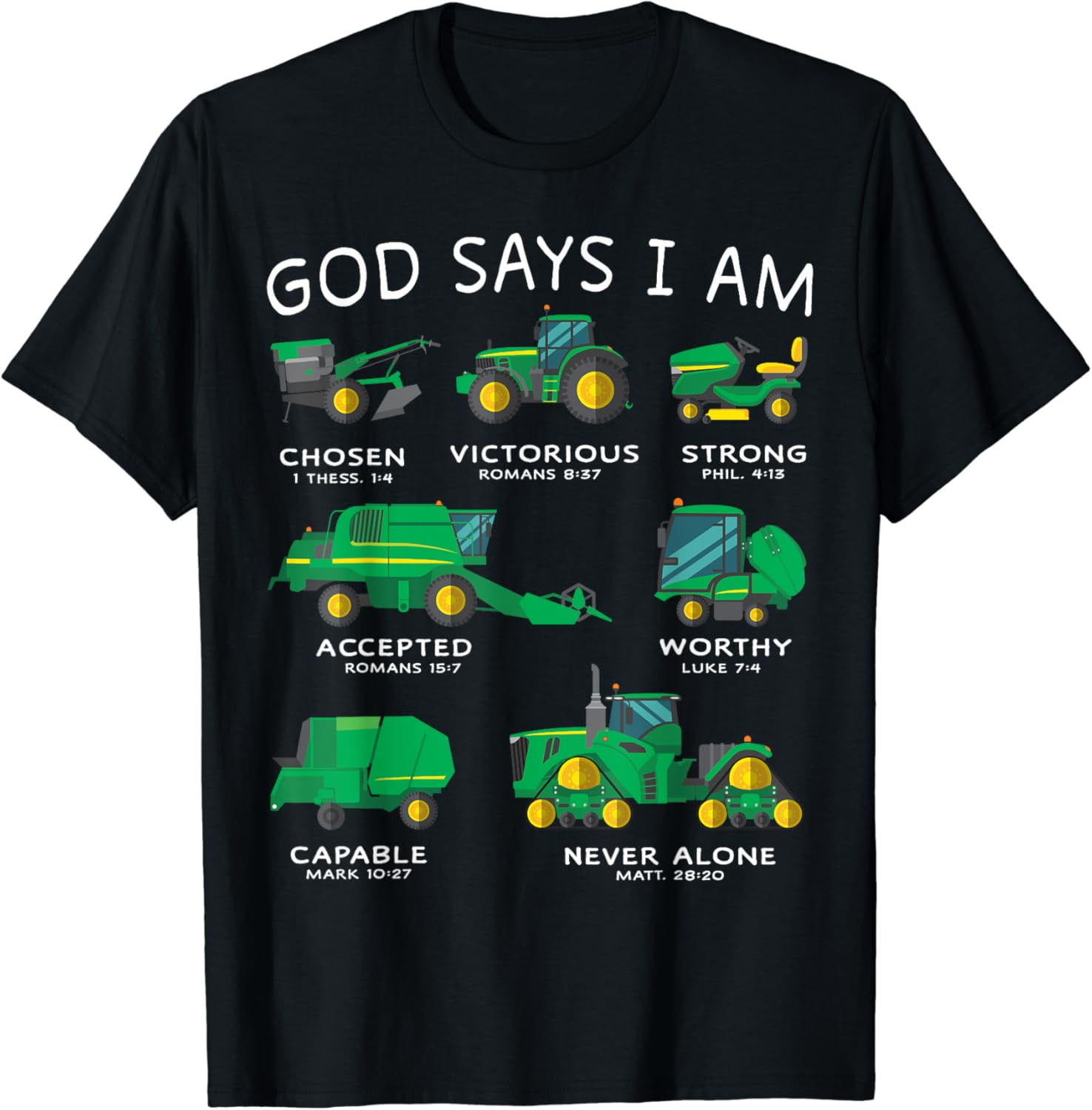 God Says I Am Tractor Farm Truck Bible Verse T-Shirt - Walmart.com