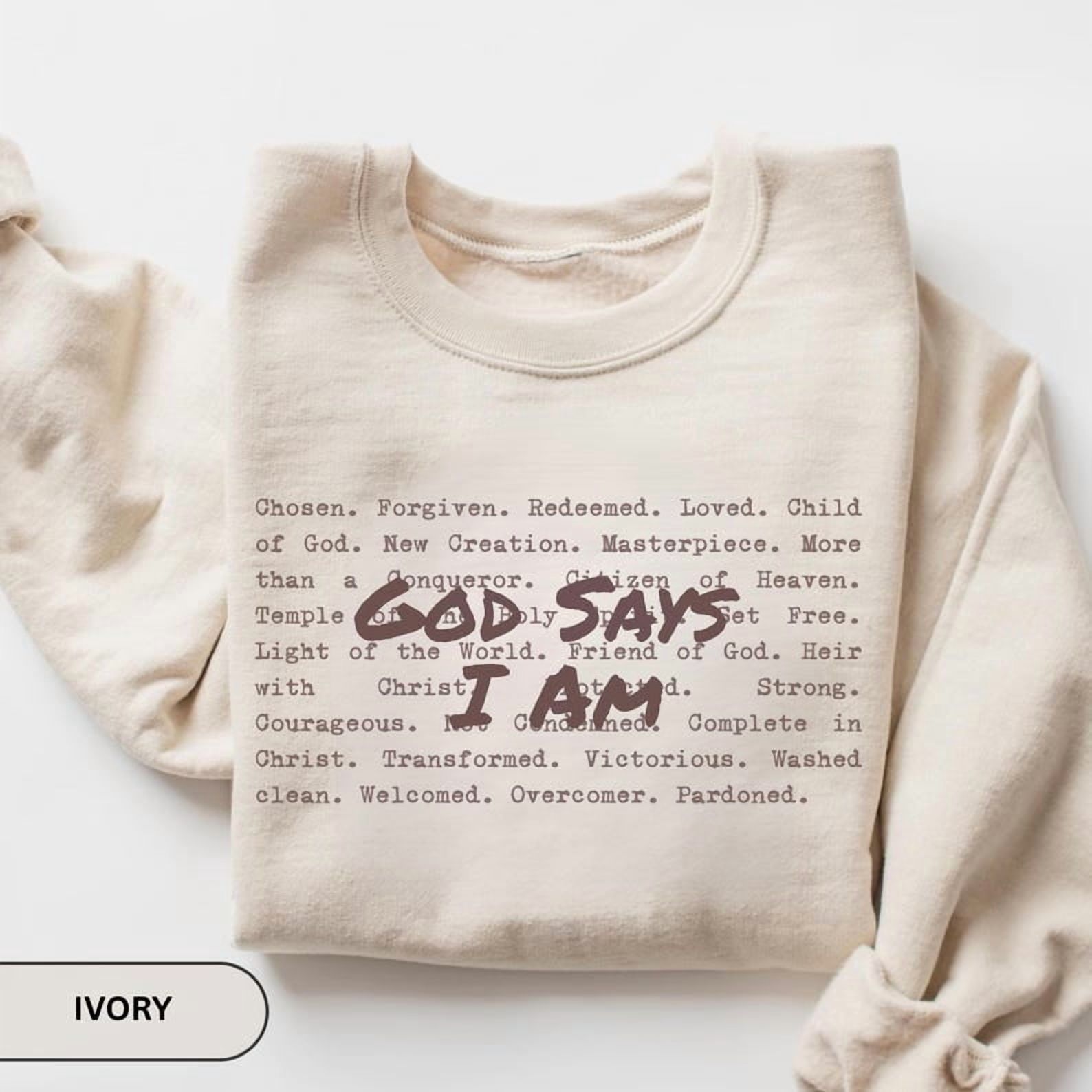 God Says I am Christian Sweatshirt, Bible Verse Sweater, Christian ...