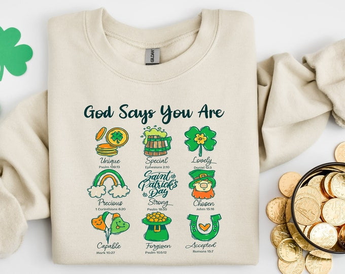 God Says You Are St Patrick'S Day Sweatshirt, Bible Verse St Patricks ...