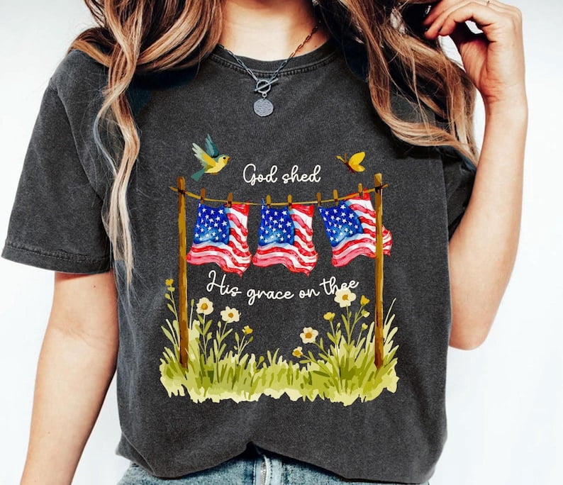 God Shed His Grace On Thee Shirt, 4th of July Shirt, American Flag ...