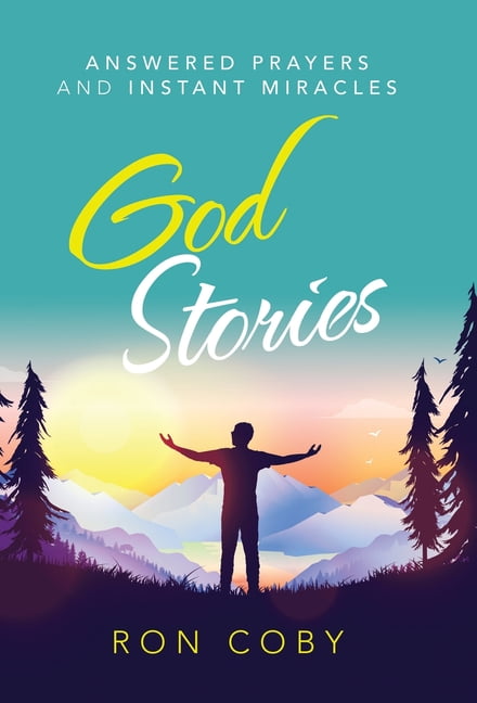God Stories : Answered Prayers and Instant Miracles - Walmart.com
