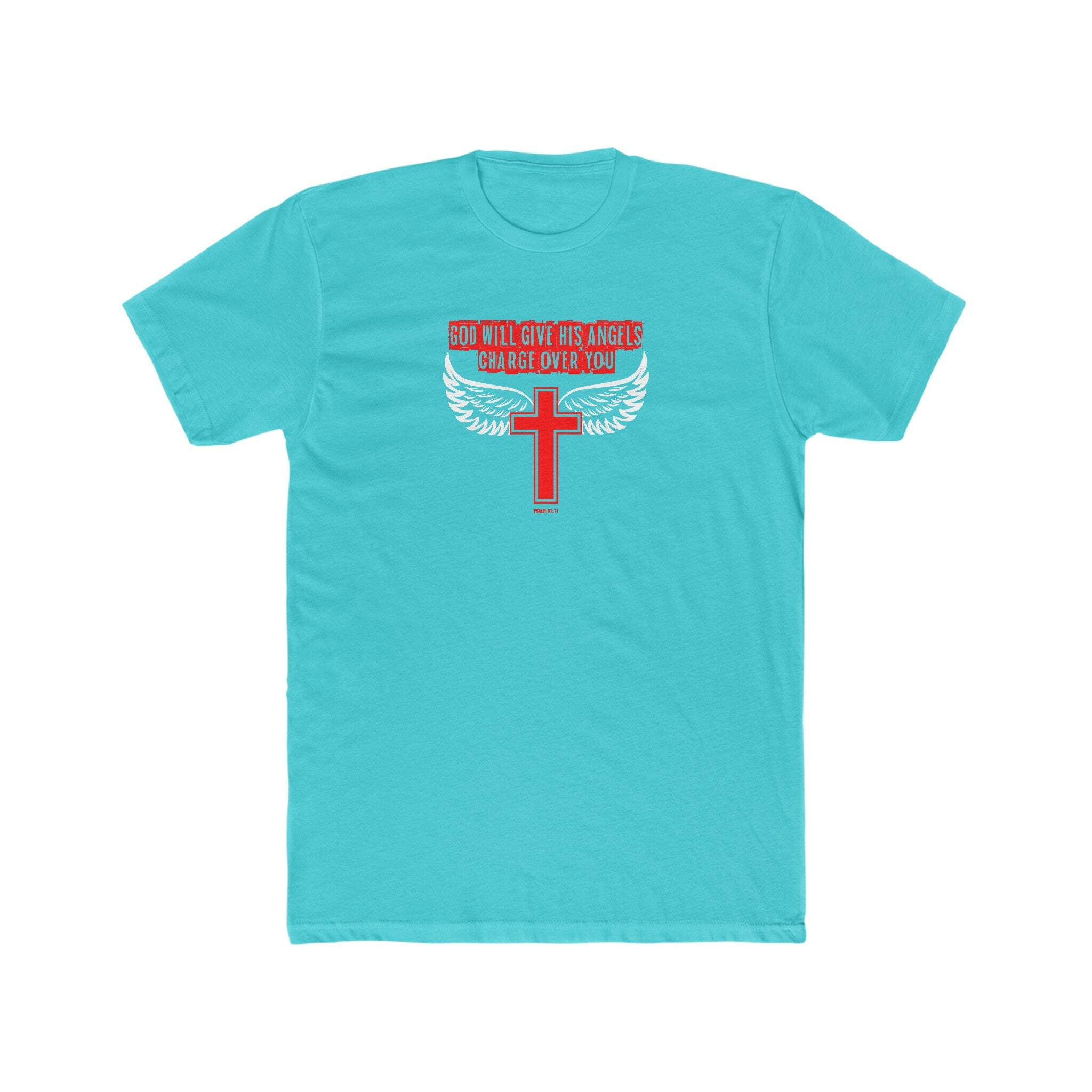God Will Give His Angels Charge Over You Men's Cotton Crew Tee ...