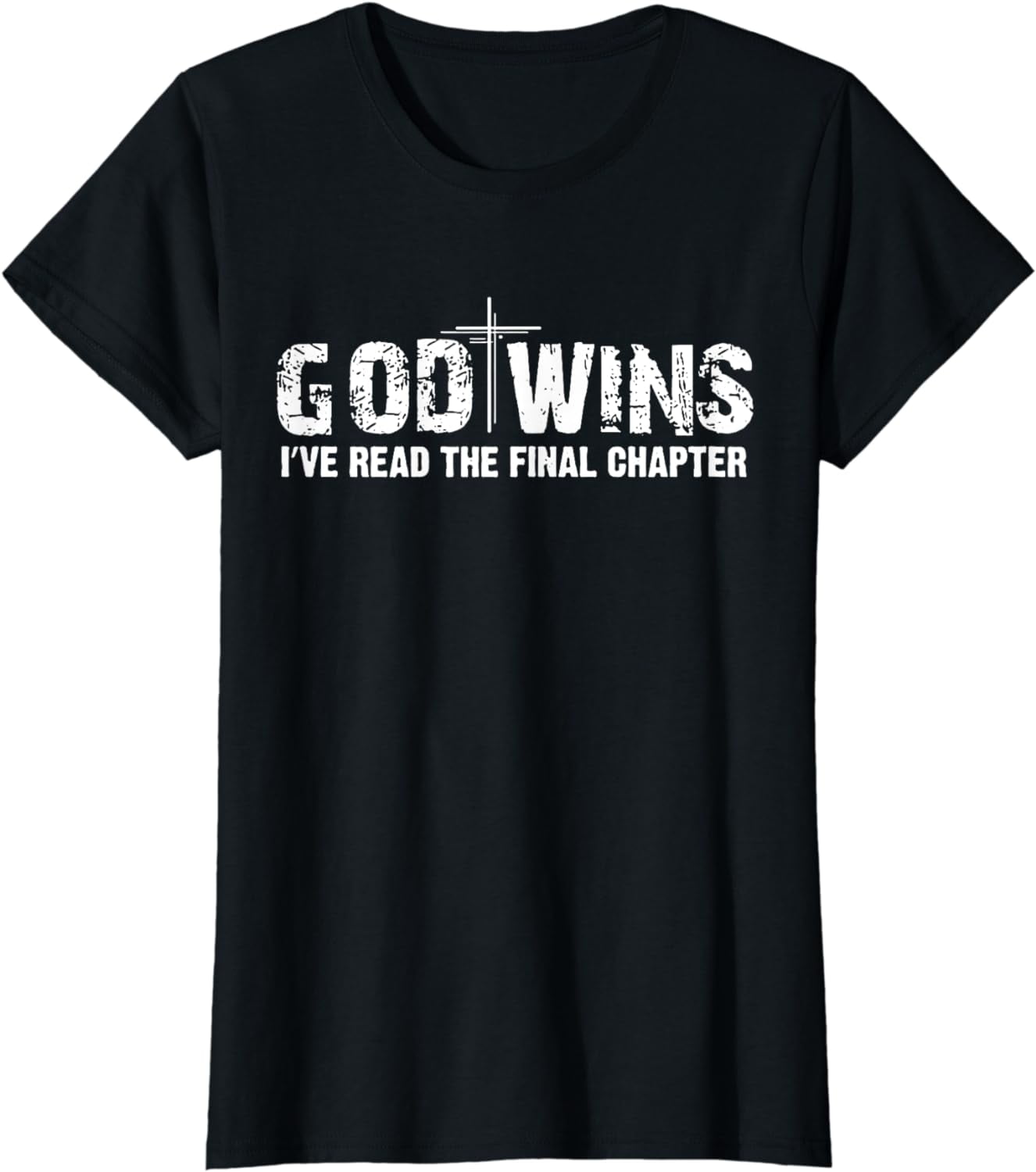 God Wins I Ve Read The Final Chapter Christian Faith Lover T-Shirt ...