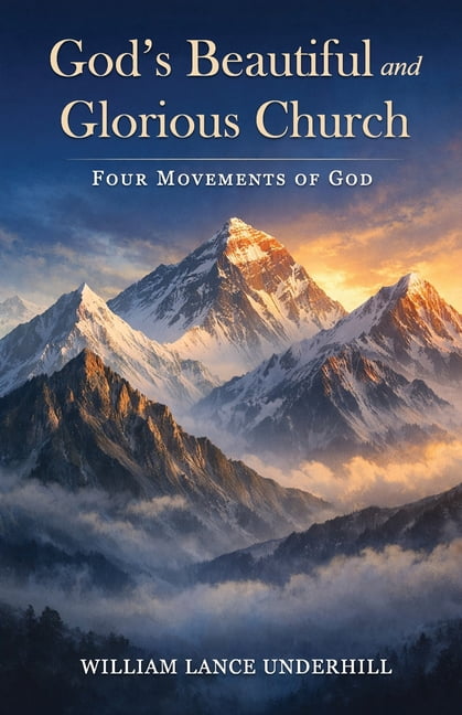 God's Beautiful and Glorious Church: Four Movements of God, (Paperback ...