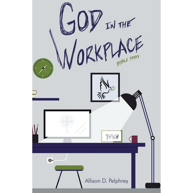 God in the Workplace: Bible Study (Paperback) - Walmart.com