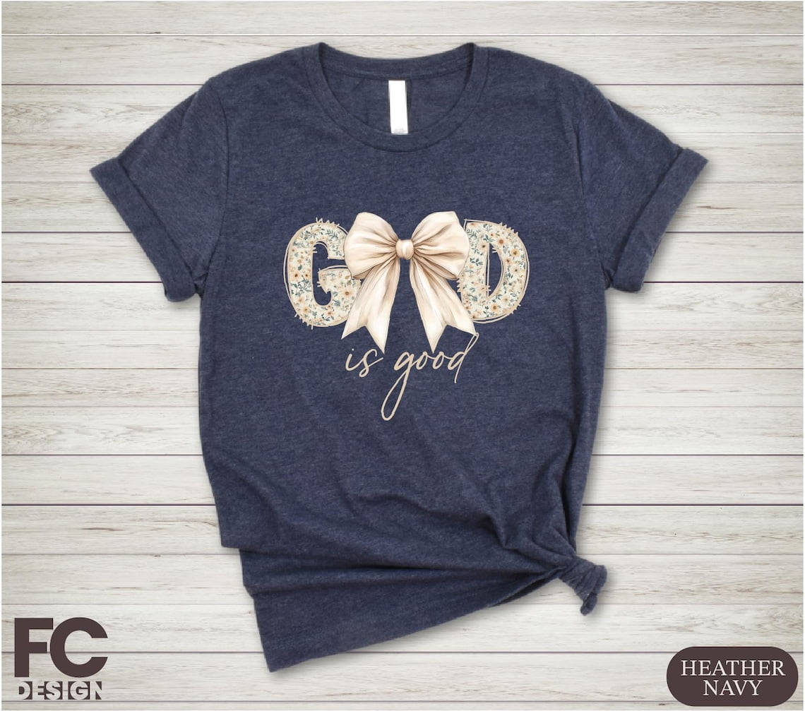 God is Good T-Shirt, Religious Shirt, Coquette Bow Aesthetic, Bible ...