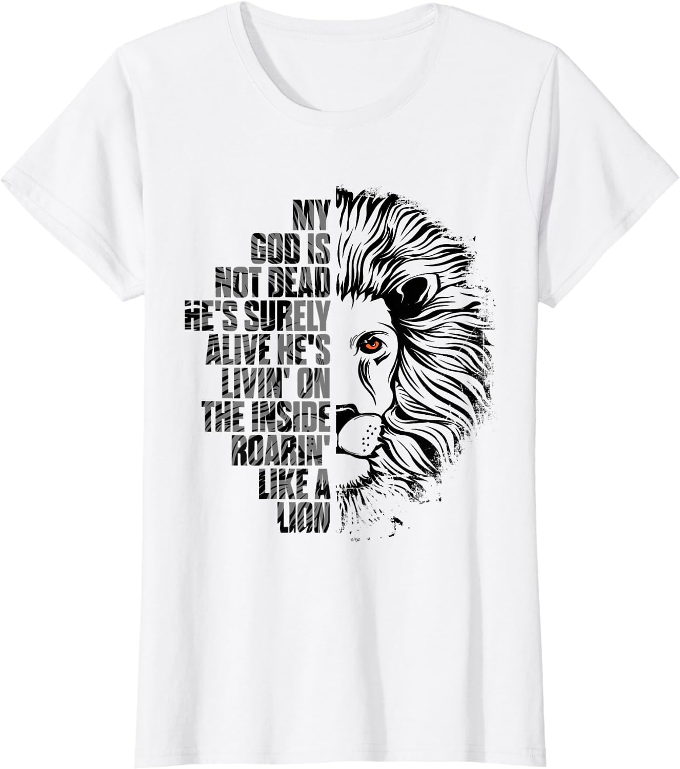 God is Not Dead He's Alive Roaring Like Lion Christian Faith T-Shirt ...