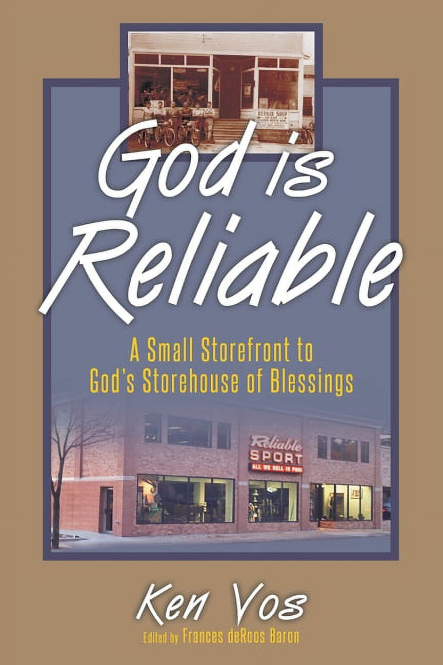 God is Reliable: A Small Storefront to God's Storehouse of Blessings ...