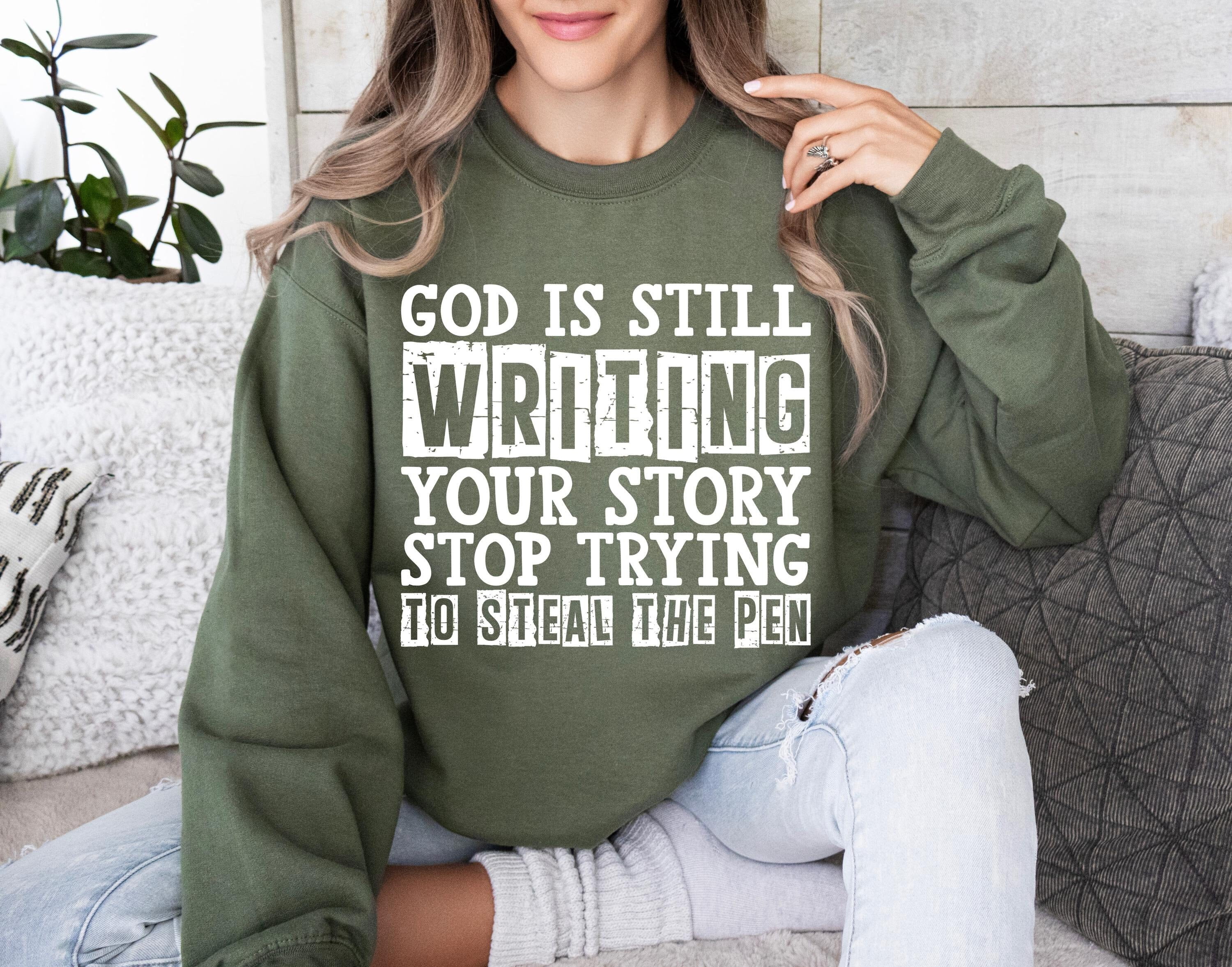 God is Still writing Your Story T-Shirt, Bible Quote Shirt, Faith Shirt ...