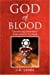 God of Blood: Connecting Atonement from Genesis to Jesus - Walmart.com