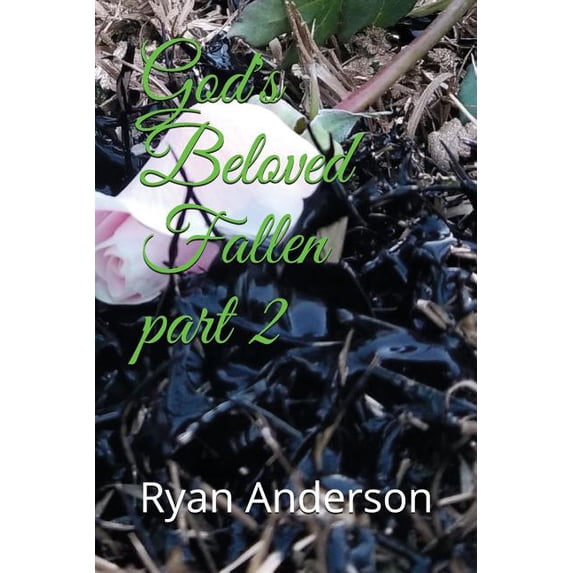 God's Beloved Fallen Part 2 God's Beloved Fallen Part 2, Book 2 ...