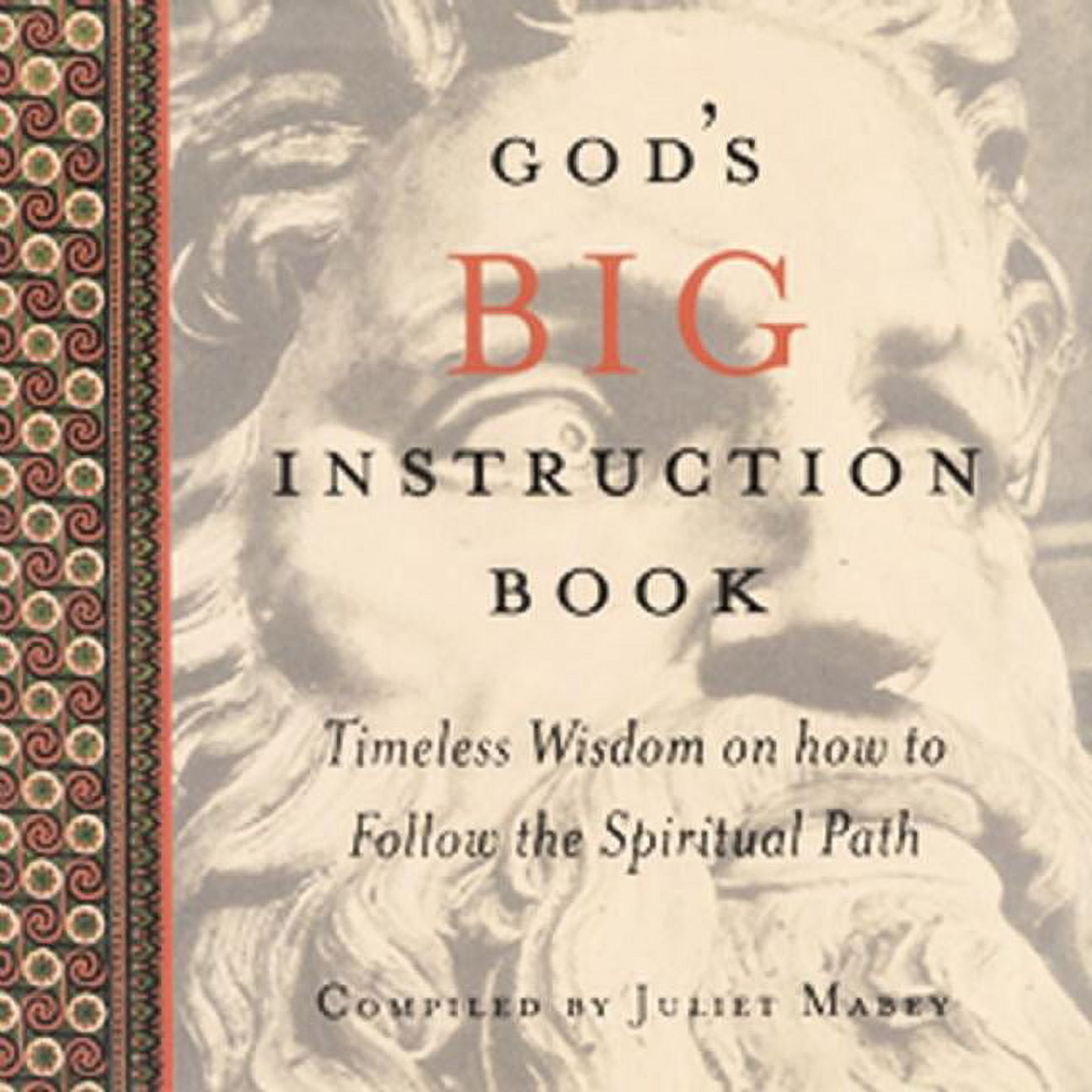 God's Big Instruction Book : Timeless Wisdom on How to Follow the ...