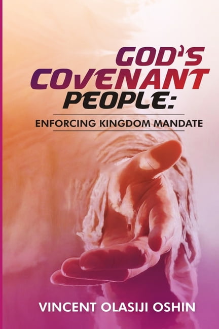 God's Covenant People: Enforcing Kingdom Mandate - Walmart.com