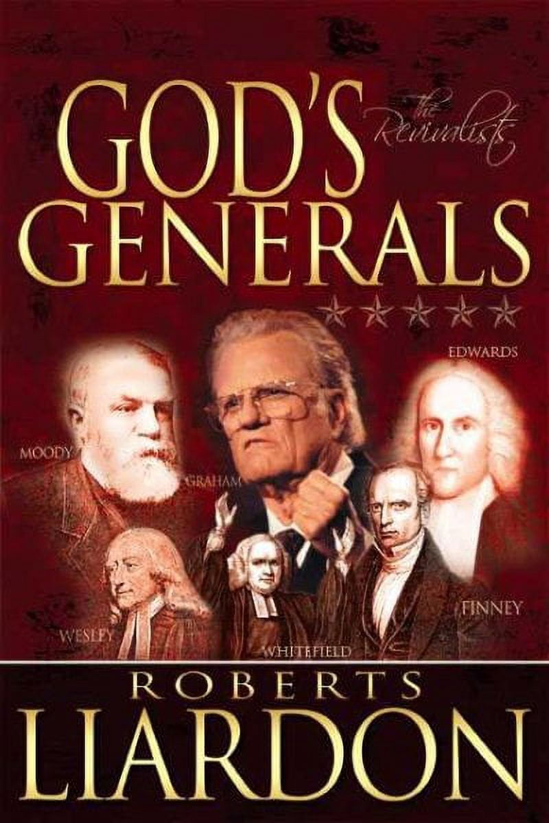 God's Generals: God's Generals : The Revivalists (Spiritual Biographies ...
