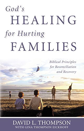 Pre-Owned God's Healing for Hurting Families: Biblical Principles for ...