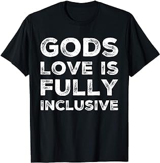 God's Love Is Fully Inclusive Gay Jesus Christian Pride Gift T-Shirt ...