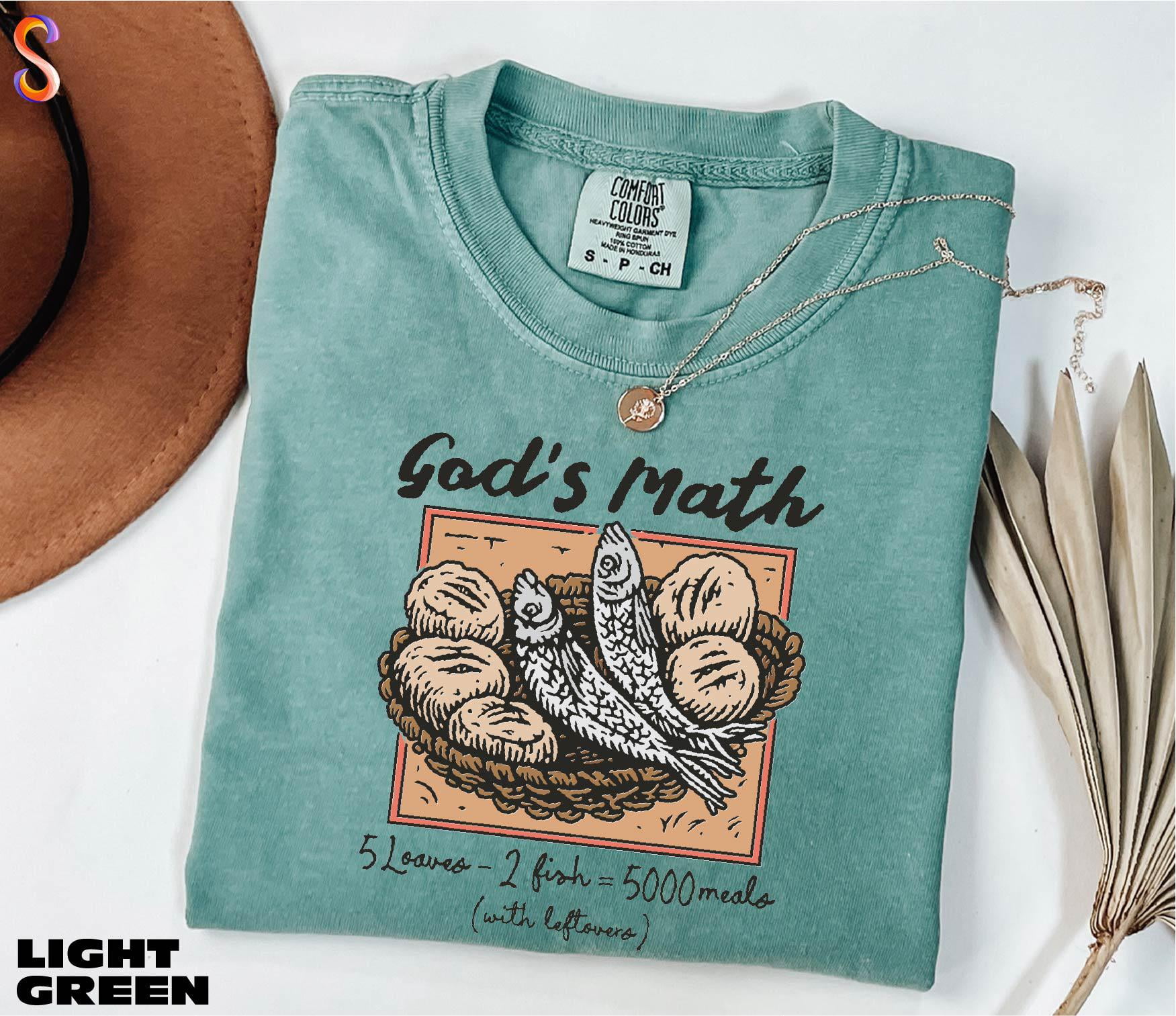 God's Math T-Shirt, Funny Christian Shirt, Loaves and Fishes Shirt ...
