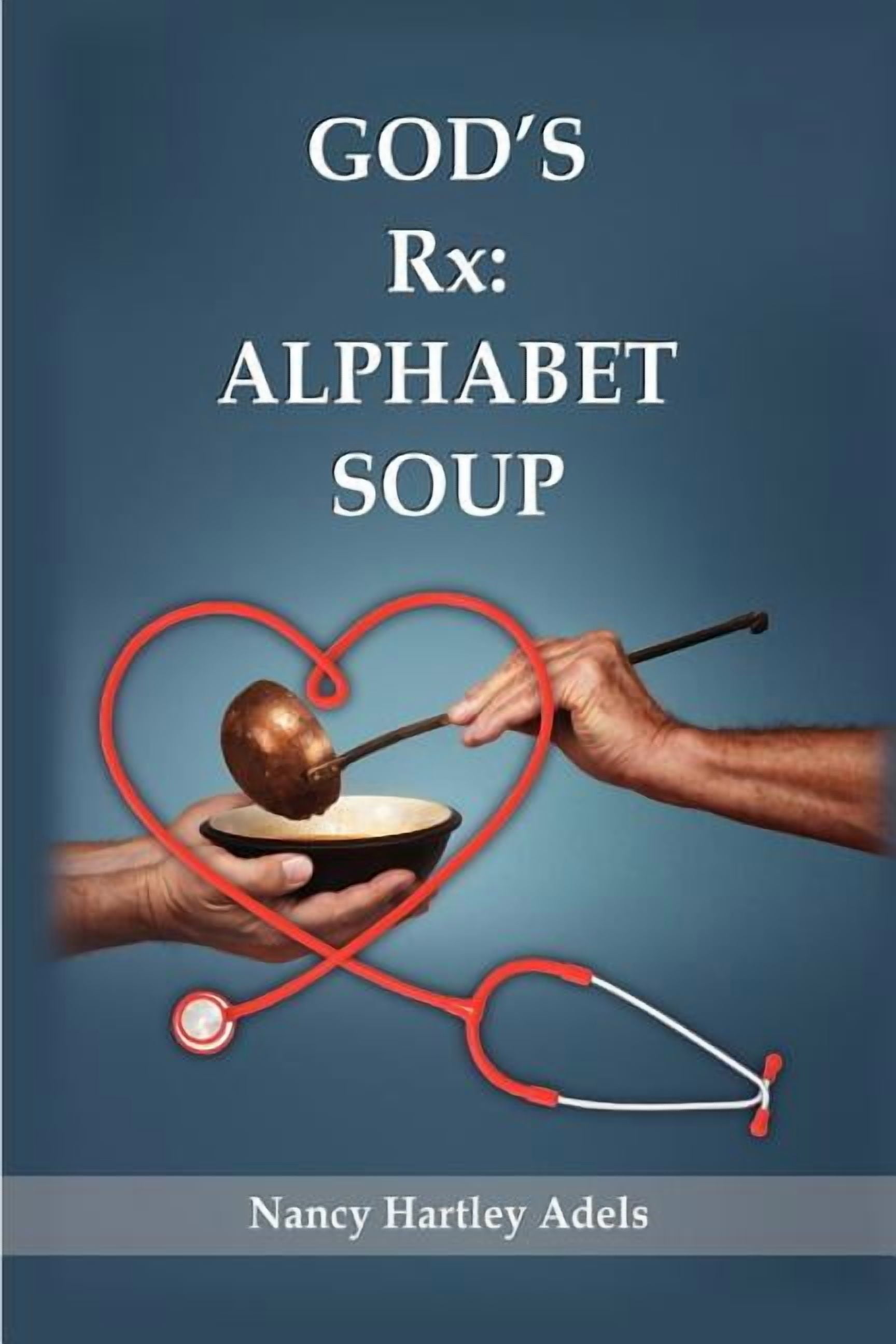 God's Rx: Alphabet Soup, (Paperback) - Walmart.com