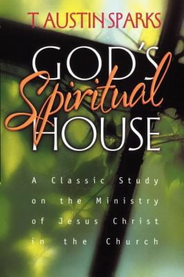 Pre-Owned God's Spiritual House : A Classic Study on the Ministry of ...