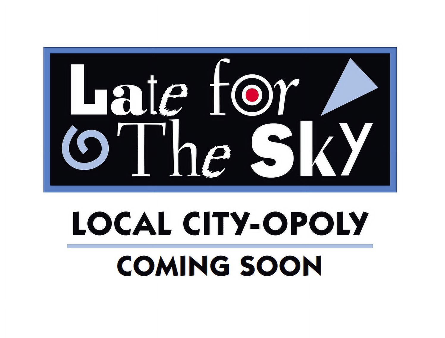 Late for the Sky Goddard Opoly Board Game - Family Adventures and ...