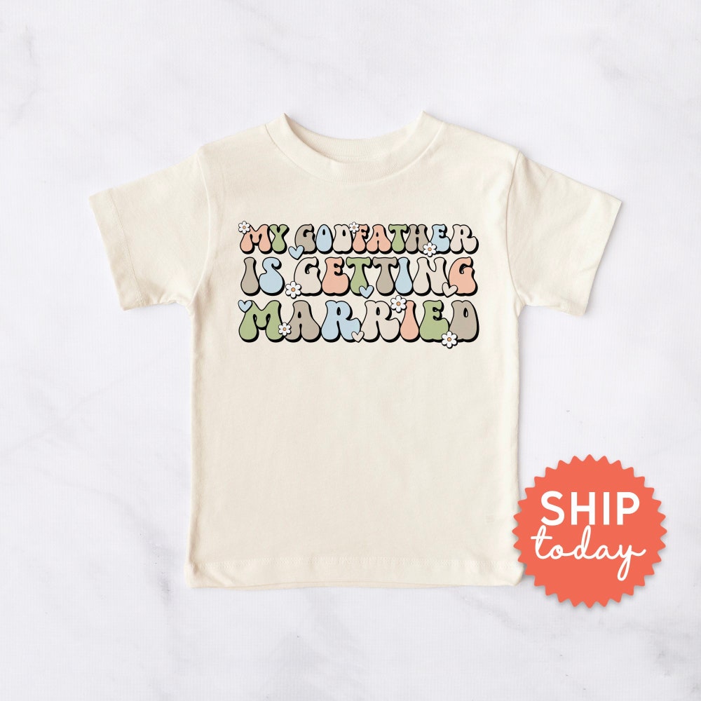 My Godfather Is Getting Married Toddler Shirt, Uncle Engagement ...