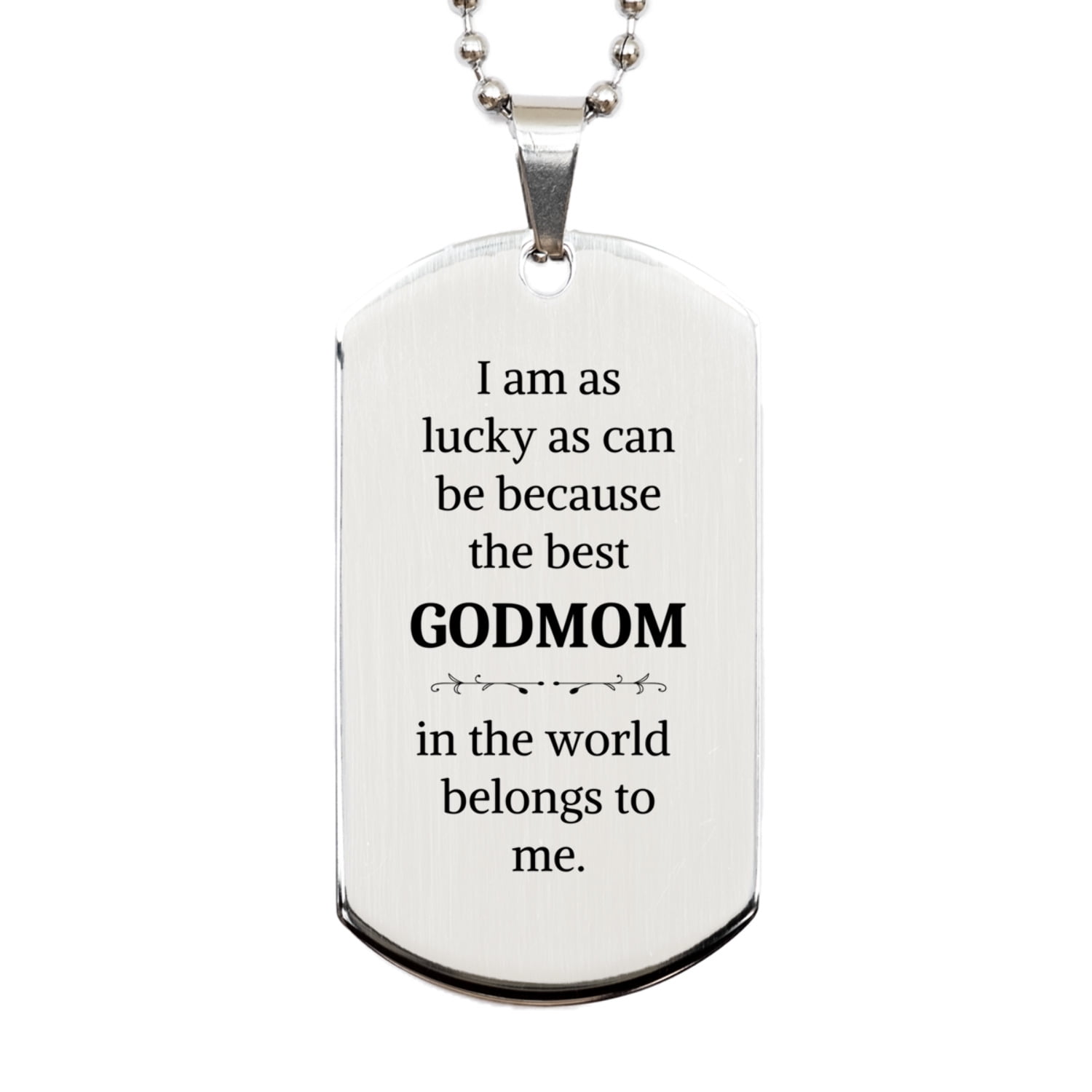 Godmom Engraved Silver Dog Tag - The Best Godmom Belongs to Me - Unique ...