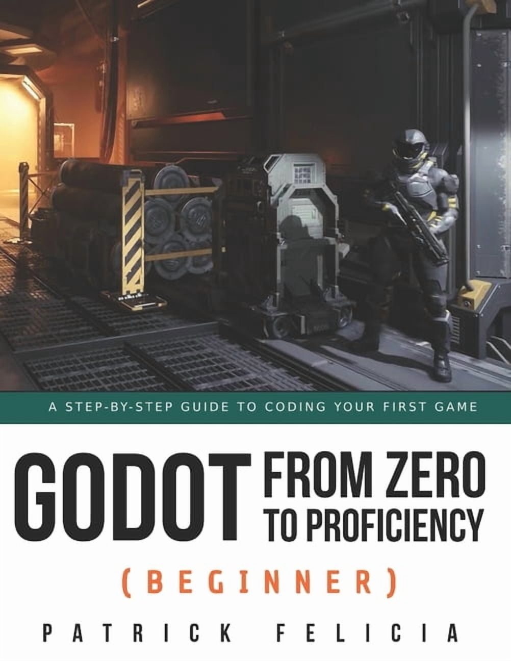 Godot from Zero to Proficiency Godot from Zero to Proficiency (Beginner ...