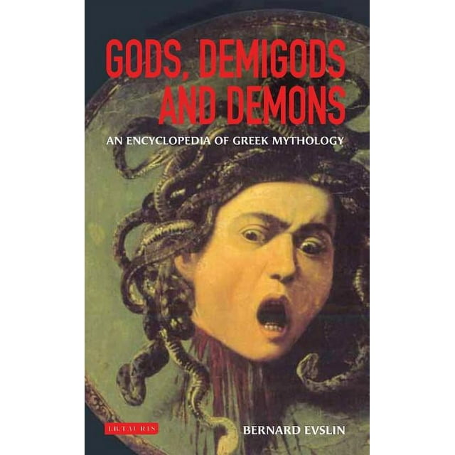 Gods, Demigods and Demons: A Handbook of Greek Mythology, (Hardcover ...