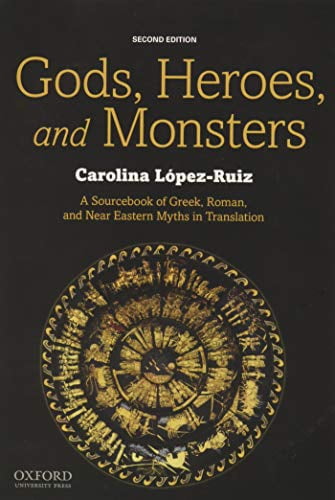 Pre-Owned Gods, Heroes, and Monsters: A Sourcebook of Greek, Roman, and ...