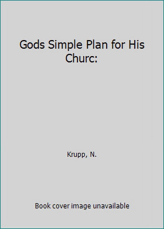 Pre-Owned Gods Simple Plan for His Churc: (Paperback) 1879112191 ...
