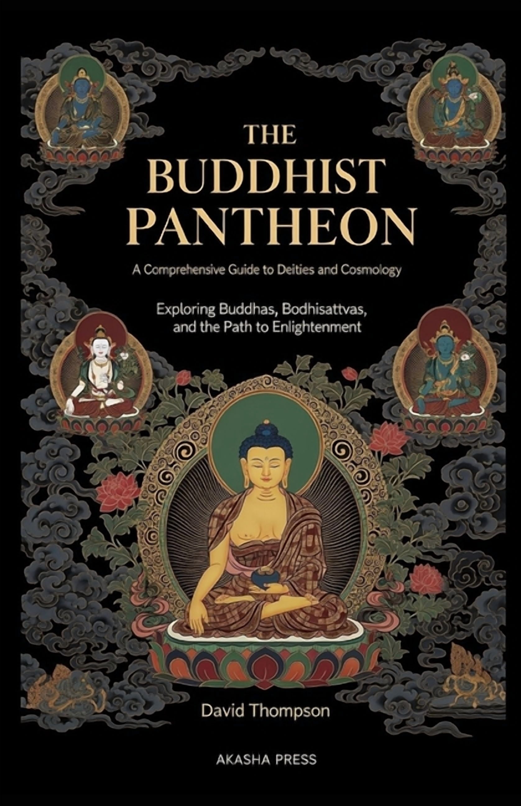 Gods of the World: Ancient Pantheons and The Buddhist Pantheon: A ...
