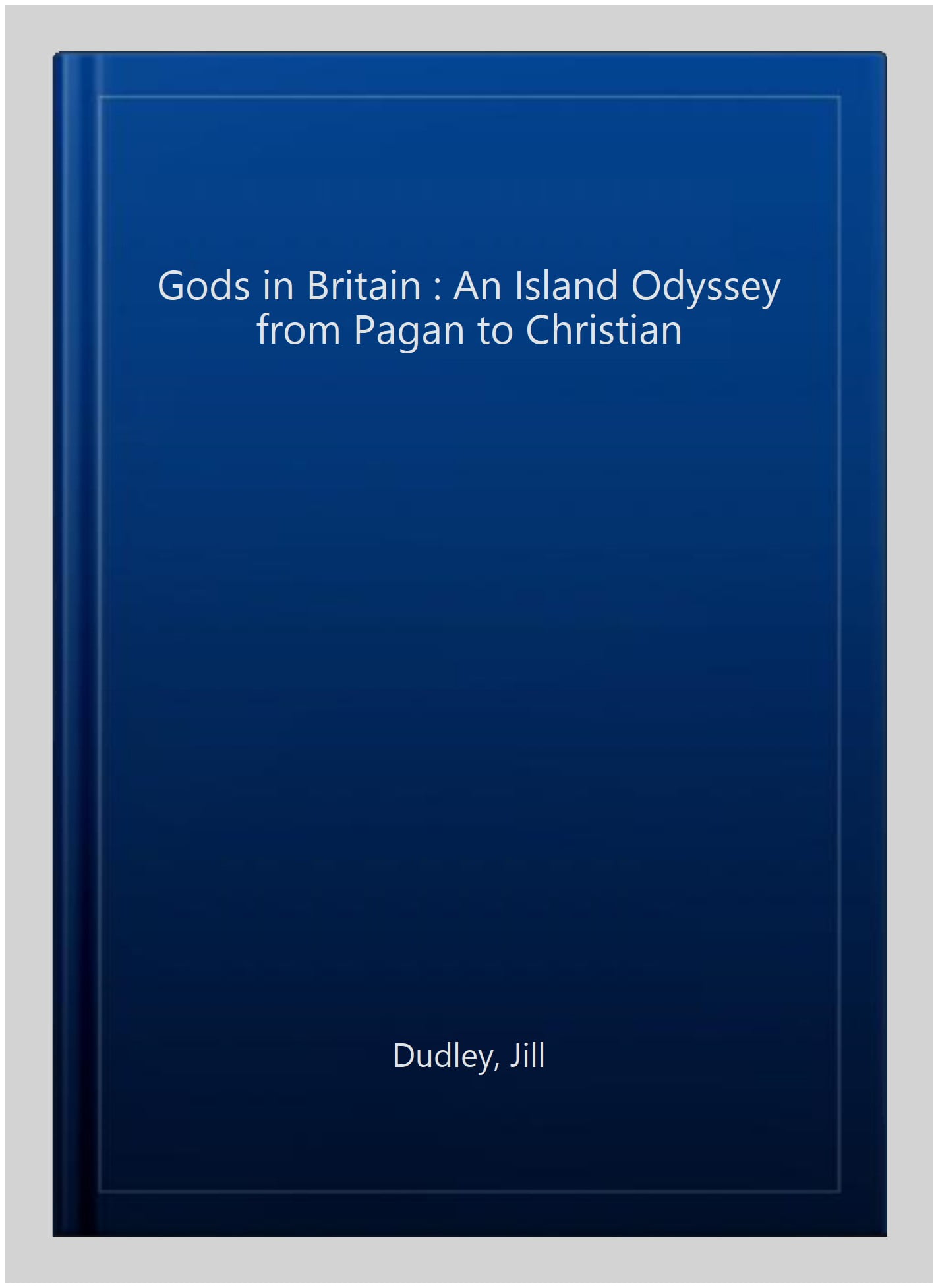 Gods in Britain : An Island Odyssey from Pagan to Christian - Walmart ...